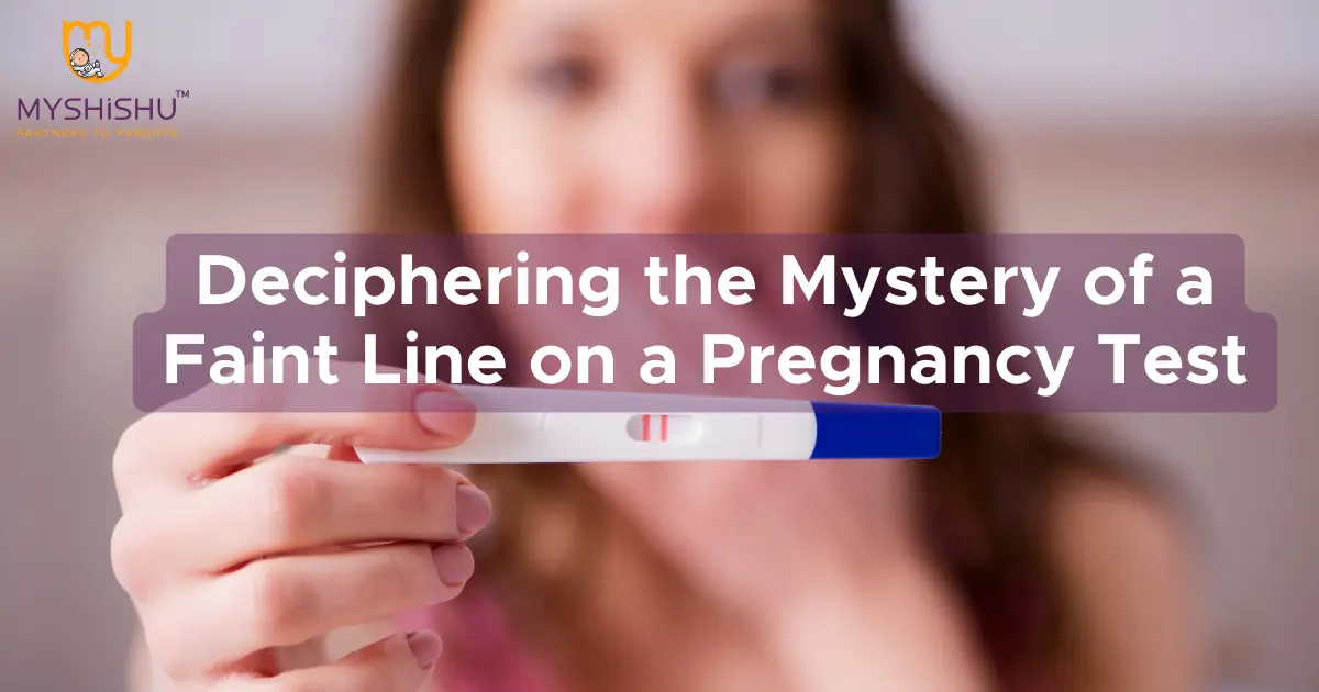 Deciphering the Mystery of a Faint Line on a Pregnancy Test - MyShishu