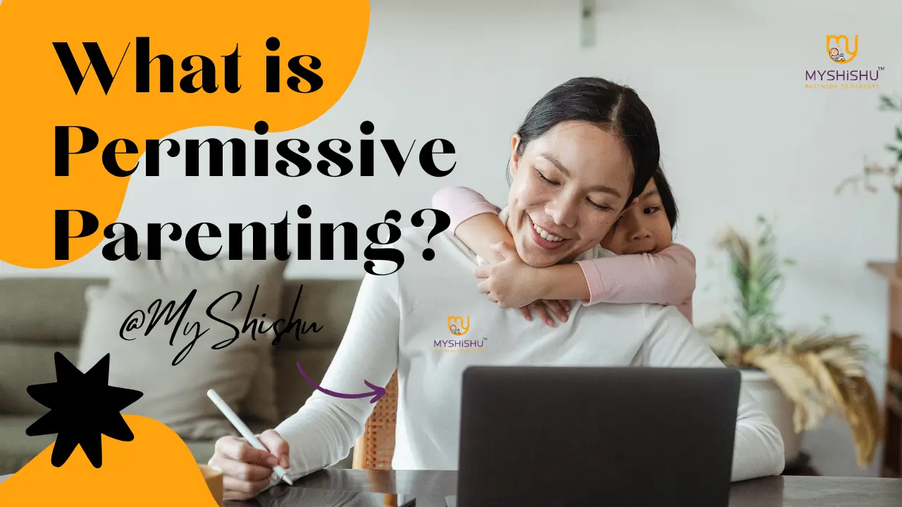 Permissive Parenting: Nurturing with Freedom