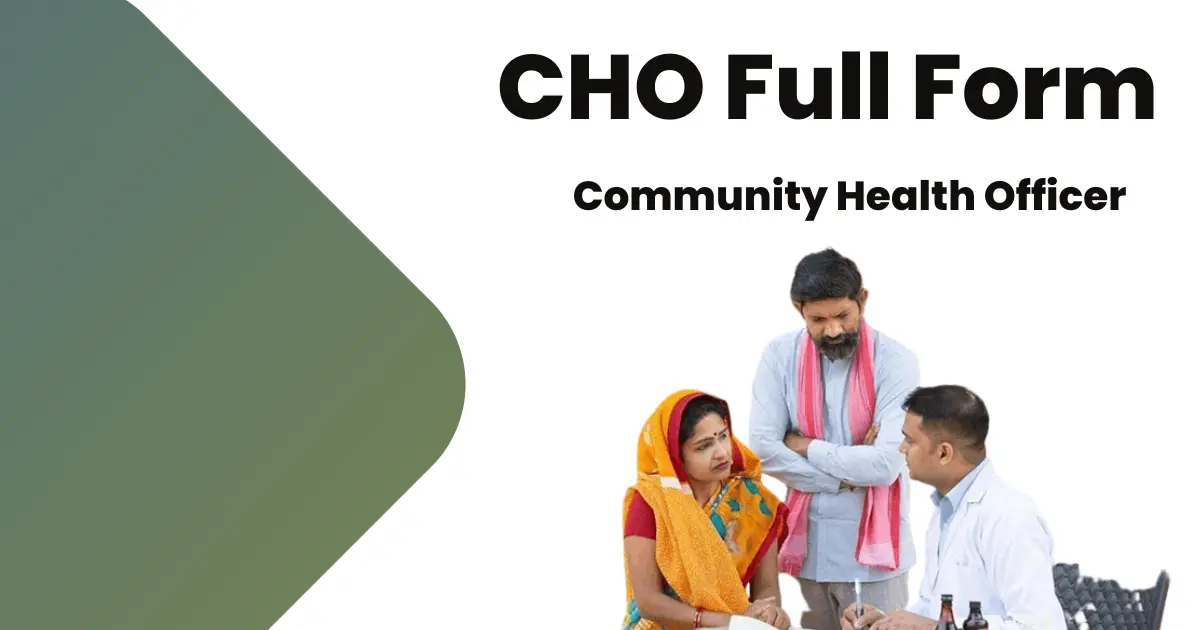 CHO Full Form: Power Of Community Health Officer (CHO) - MyShishu