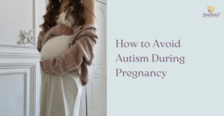 How to Avoid Autism During Pregnancy: Empowering Expectant Parents