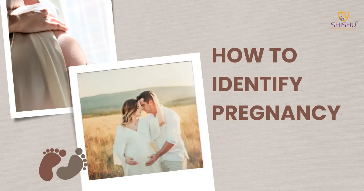 How to Identify Pregnancy: A Comprehensive Guide