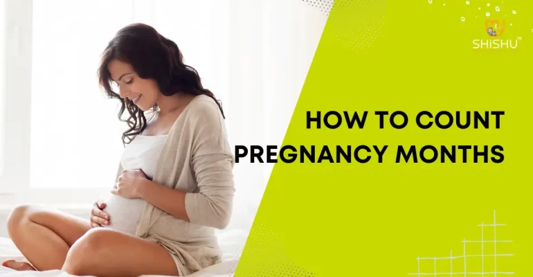 How to Count Pregnancy Months: A Comprehensive Guide for Expectant Mothers