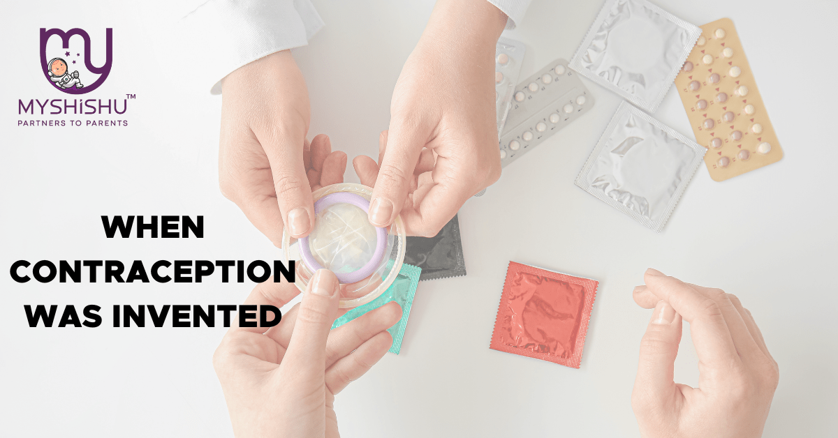 When contraception was invented - MyShishu