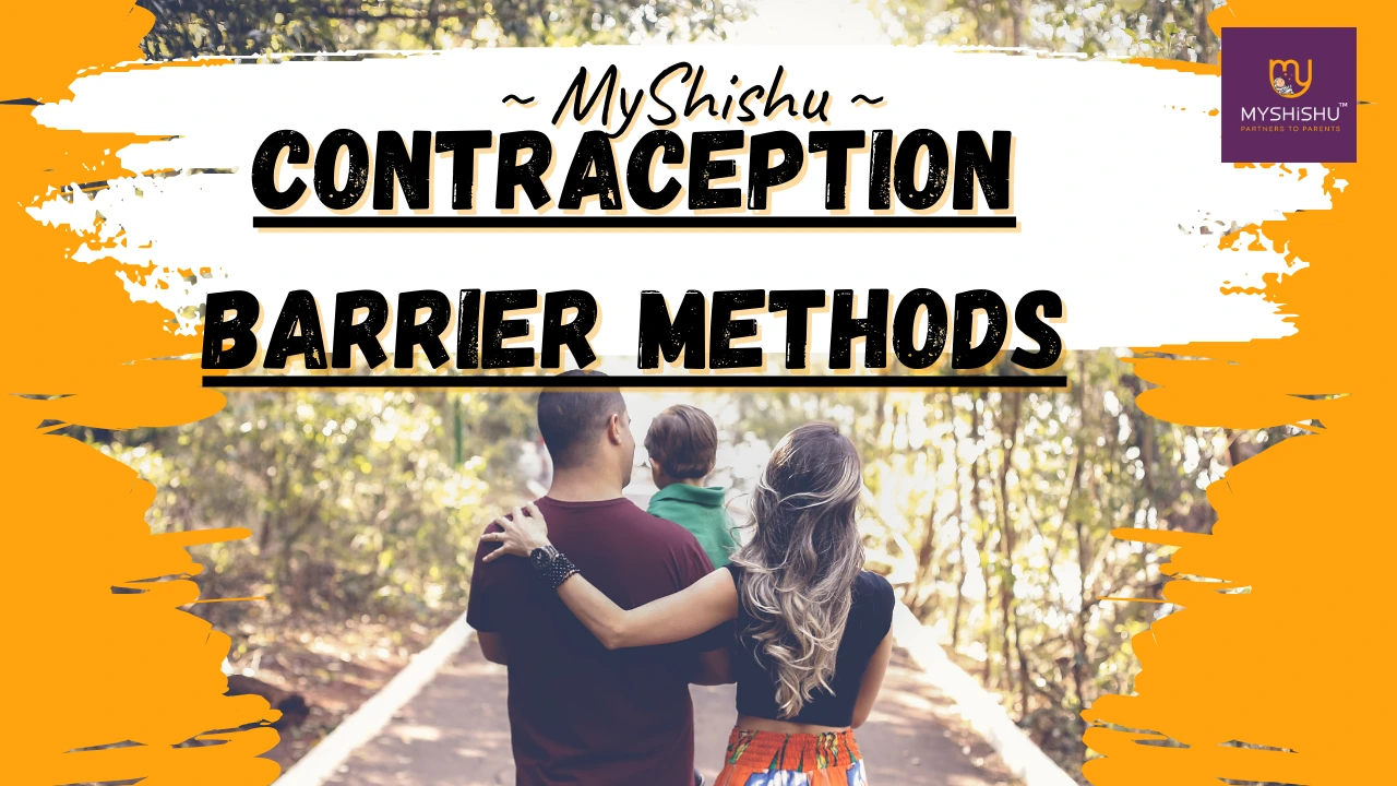 Contraception barrier methods - MyShishu