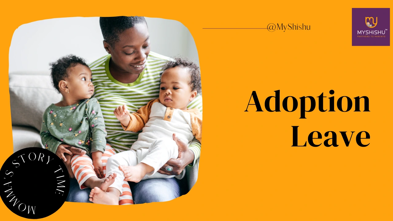 Adoption Leave - MyShishu
