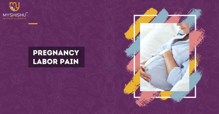 Pregnancy Labor Pain Symptoms - MyShishu