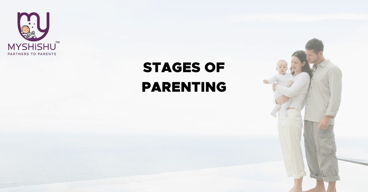 Different Stages of Parenting: Navigating the Joyous Stages
