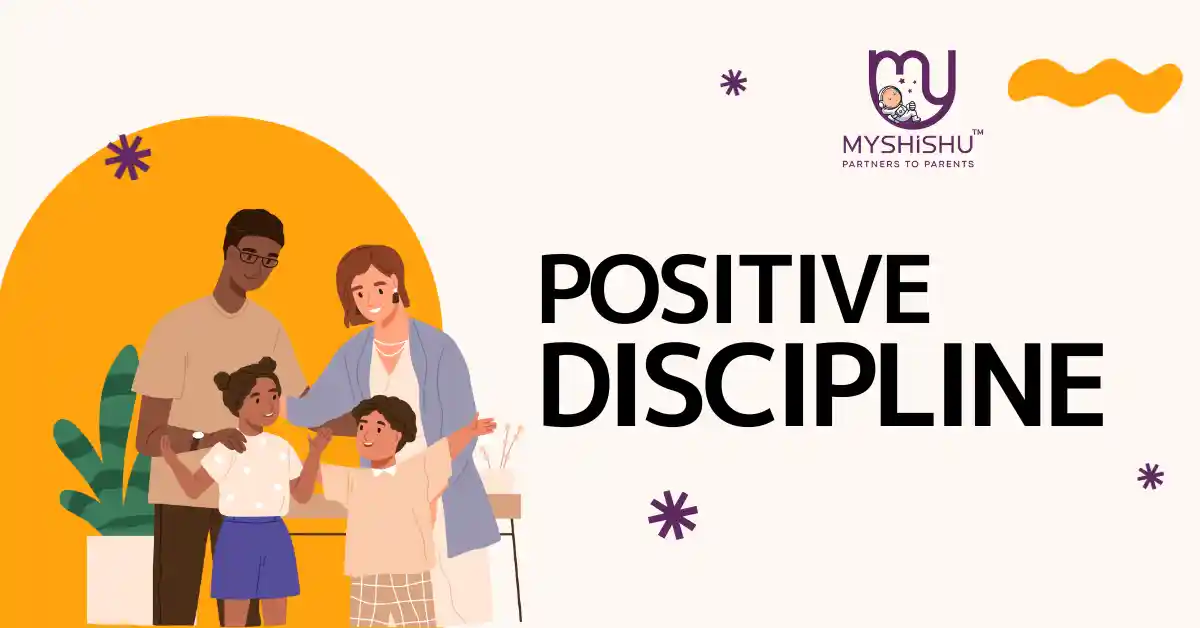 Positive Discipline Parenting: Embracing A Bright Journey