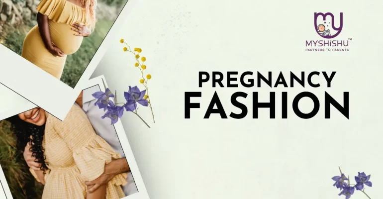 Pregnancy Fashion: Navigating the Radiant Realm - MyShishu