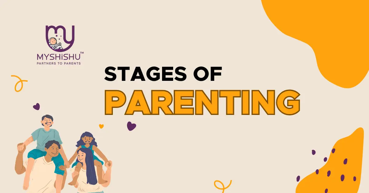Different Stages of Parenting: Navigating the Joyous Stages