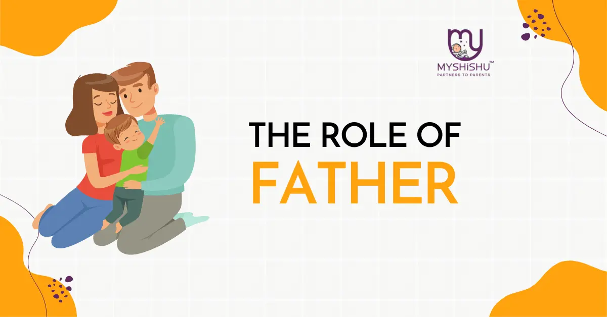 The Role Of Fathers In Child Development: A Complete Guide