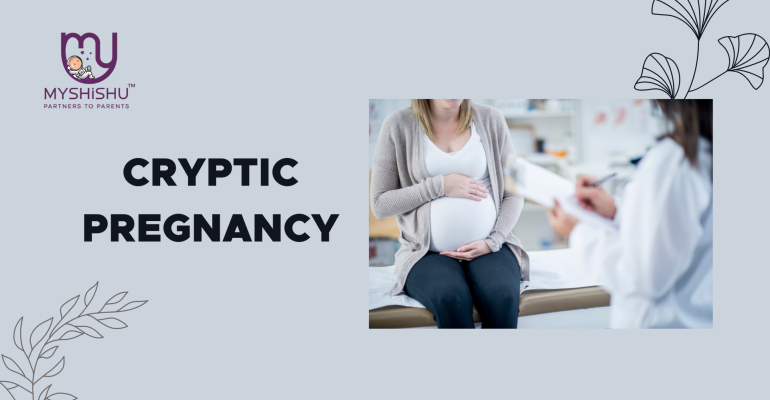 Cryptic Pregnancy in Women: A Reliable Guide - MyShishu