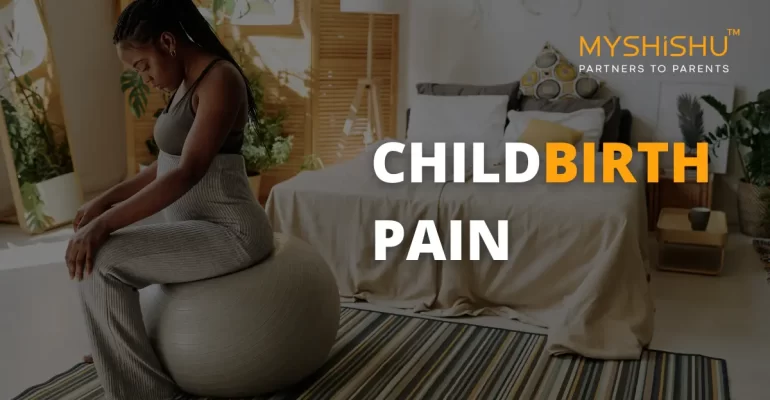 Dealing With Childbirth Pain: Causes And Remedies To Follow